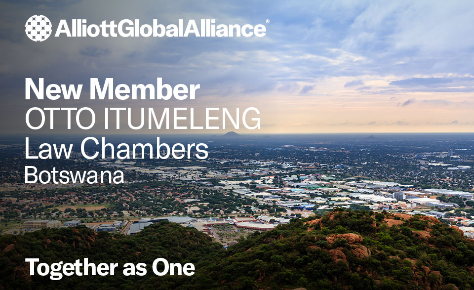 Alliott Global Alliance expands to Botswana through OTTO ITUMELENG Law ...